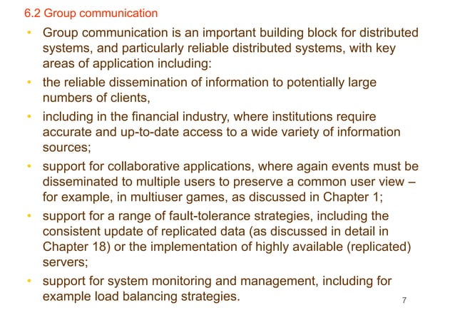 Indirect communication is defined as communication between entities in a distributed system ...