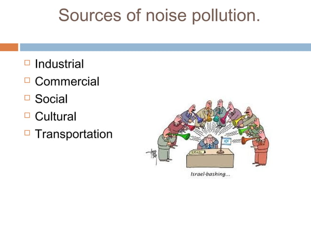 Chapter 6 sources of noise pollution | PPT