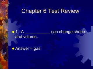 Chapter 6 test_review Science | PPTX