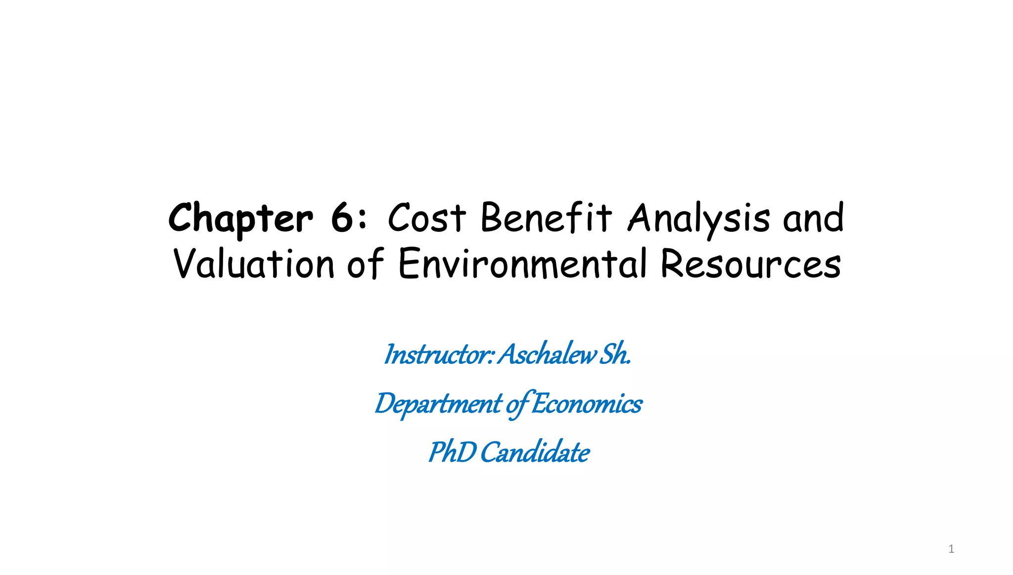 Chapter 6 valuation of environmental resources copy | PPT