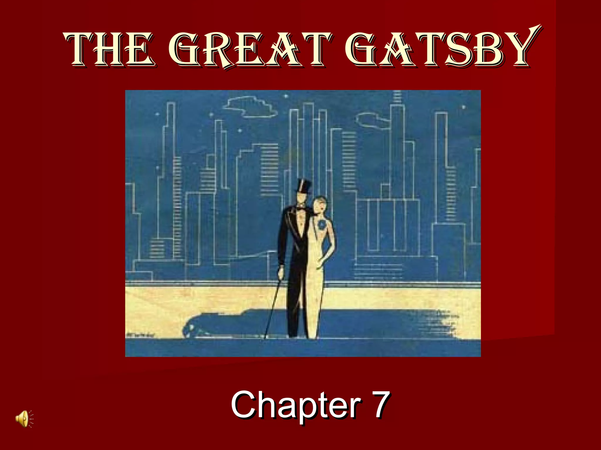The Great Gatsby Chapter 7 | PPT