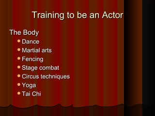 Chapter 7: The Art of Acting | PPT