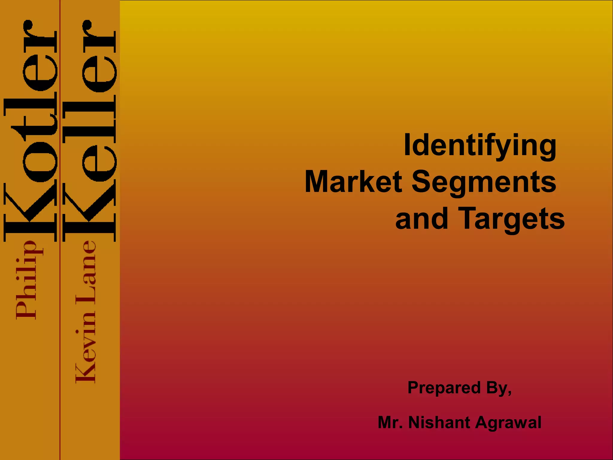 Identifying Market Segments and Targets | PPT