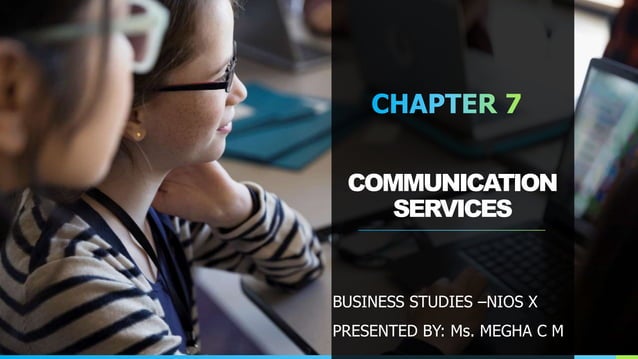CHAPTER 7 : Communication services- NIOS BUSINESS STUDIES | PPTX