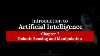 Chapter 7 introductiion to artificial in.pptx