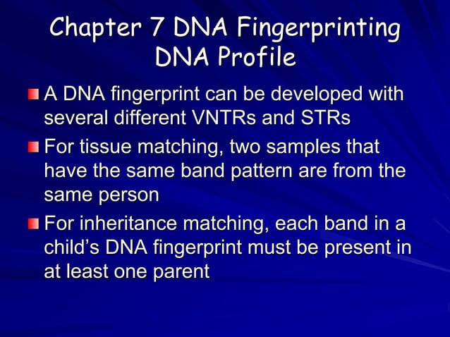 Chapter 7 Dna fingerprinting | PPTX | Genetics | Science