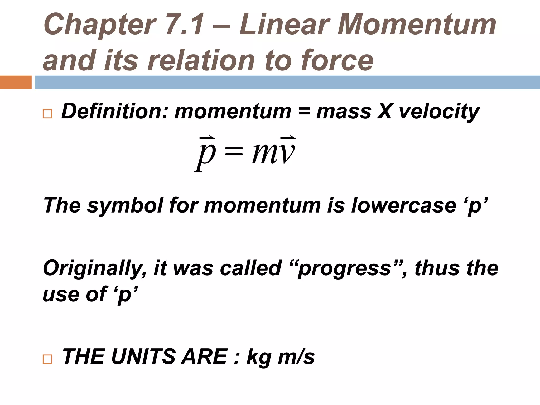 Chapter 7 part 1 - conservation of momentum in 1 d | PPTX