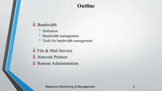Chapter 7 - Resource Monitoring & Management.ppt