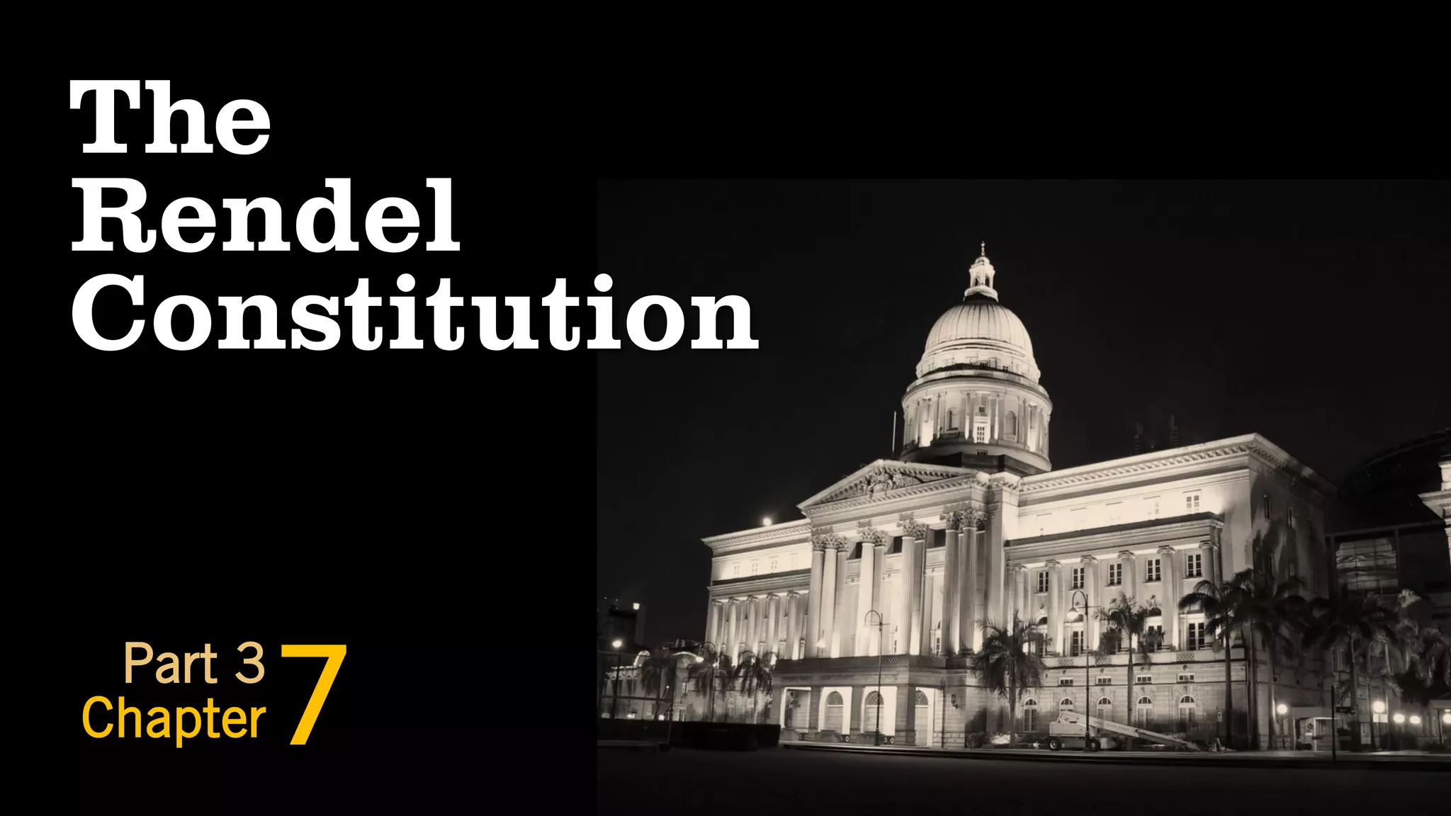 History Chapter 7 Part 3 - the Rendel Constitution | PDF