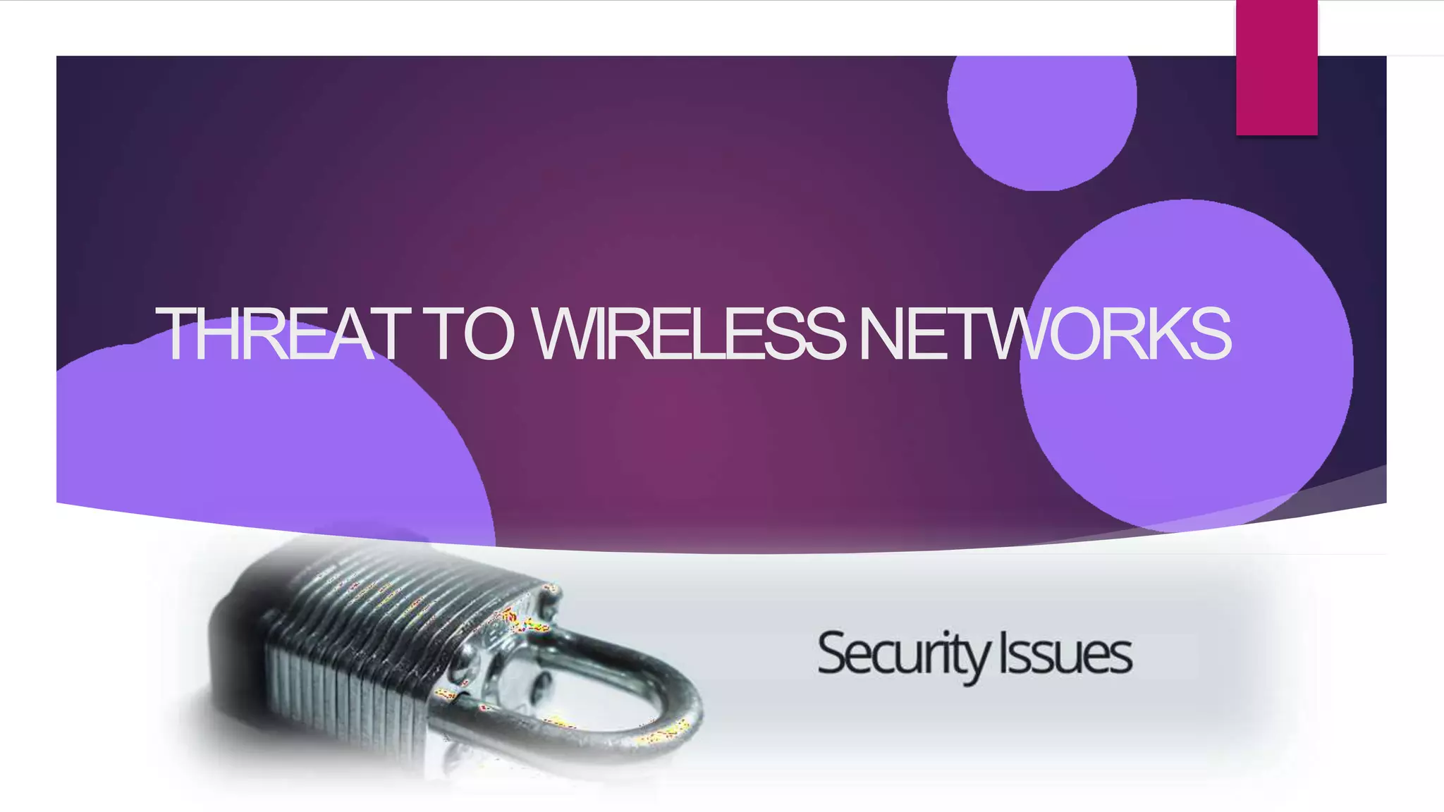 Chapter 7 - Wireless Network Security.pptx