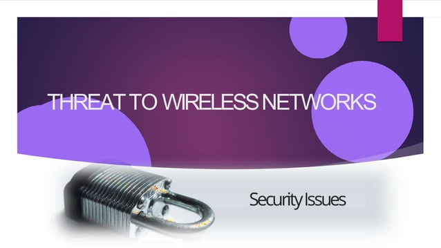 Chapter 7 - Wireless Network Security.pptx | Information and Network Security | Computing