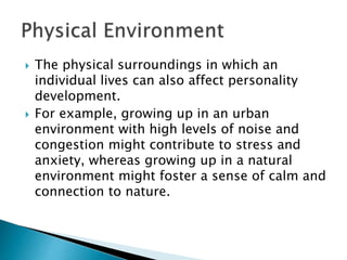 Chapter 7_impact of environment on personality | PPTX