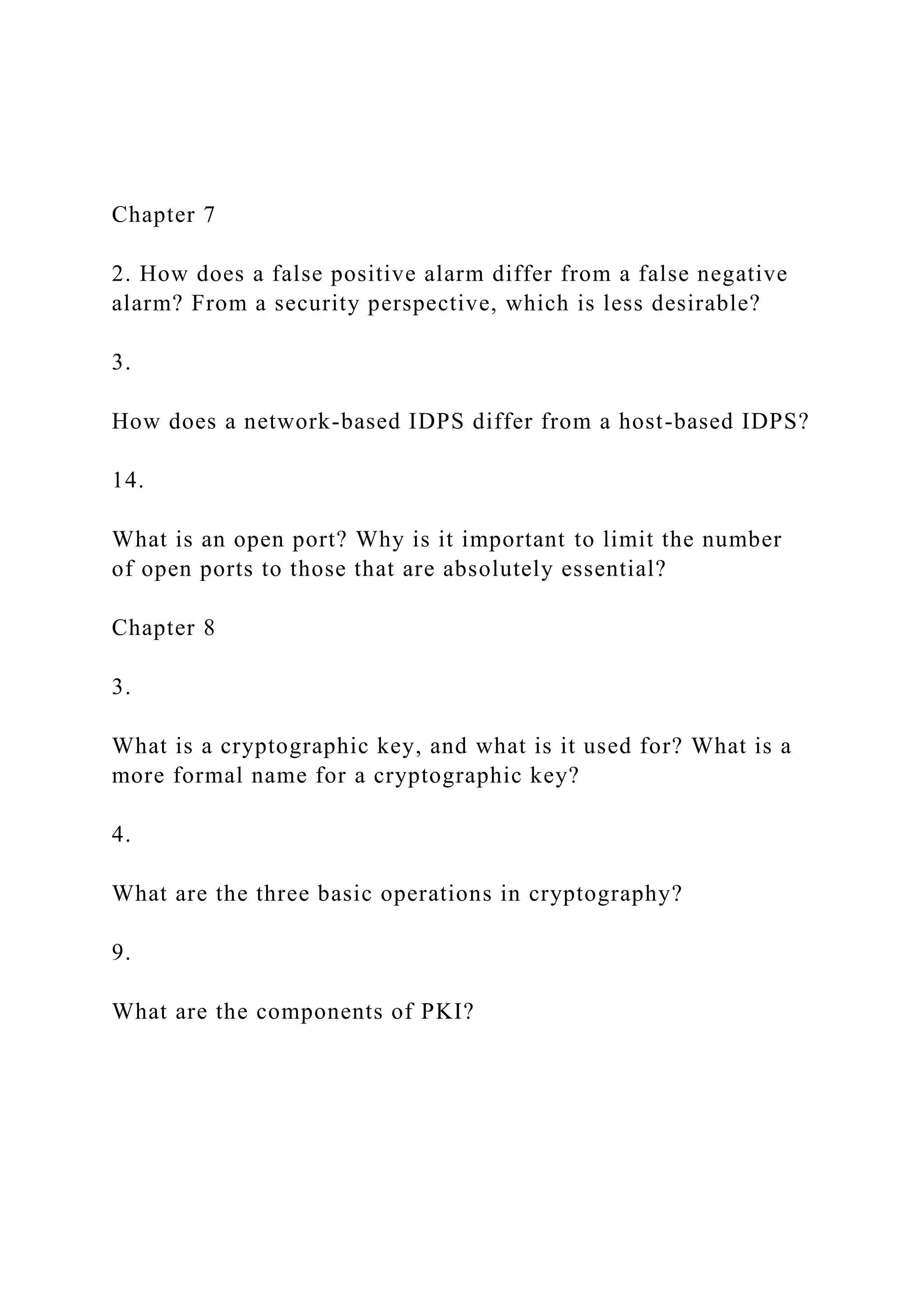 Chapter 7 2. How does a false positive alarm differ from a f.docx