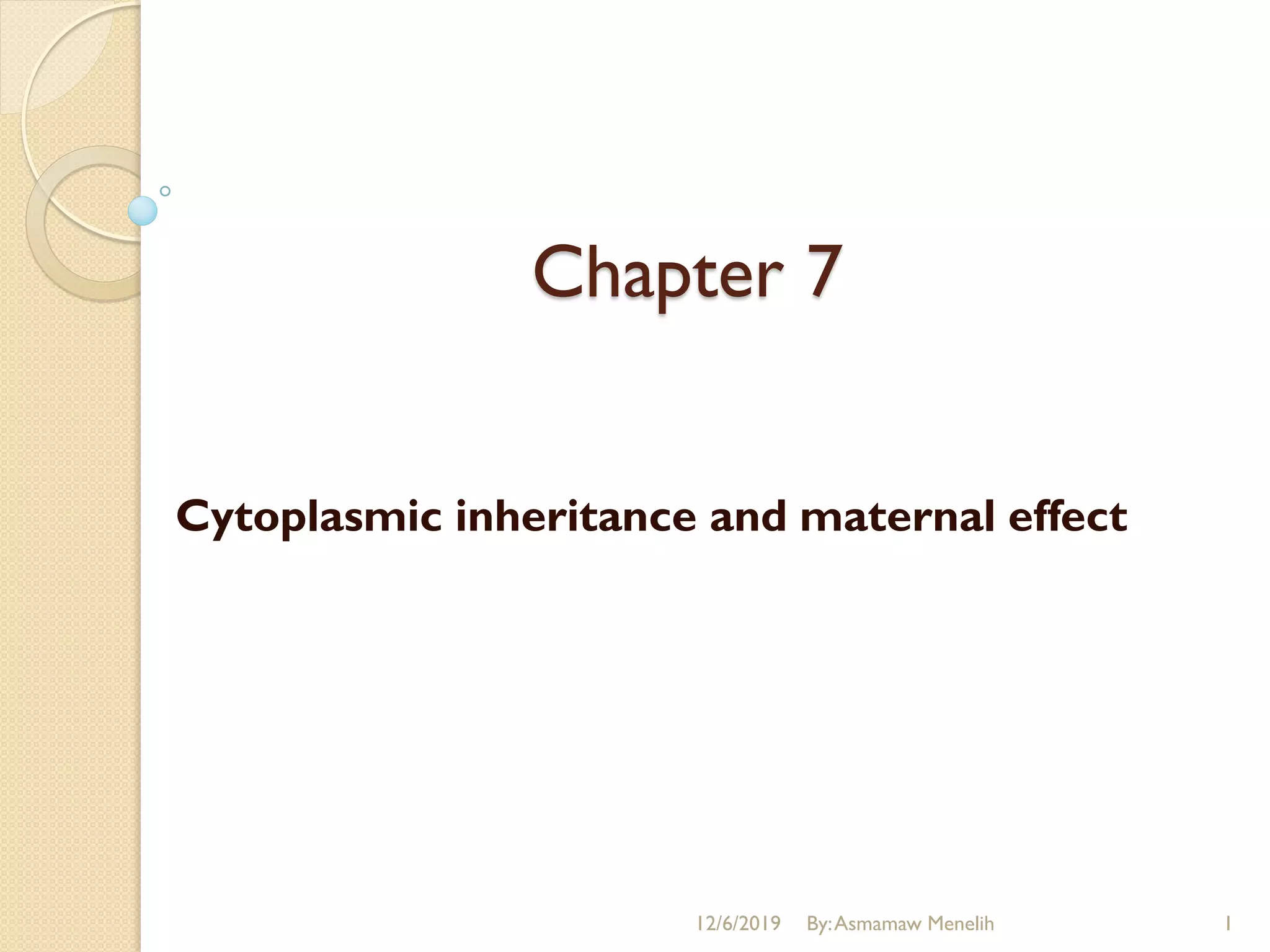 Cytoplasmic Inheritance And Maternal Effect Pdf Biological Sciences Science