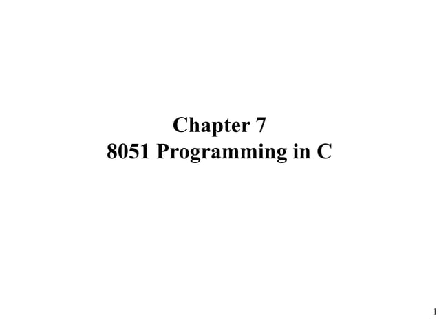 Chapter 7 8051 programming in c | PDF