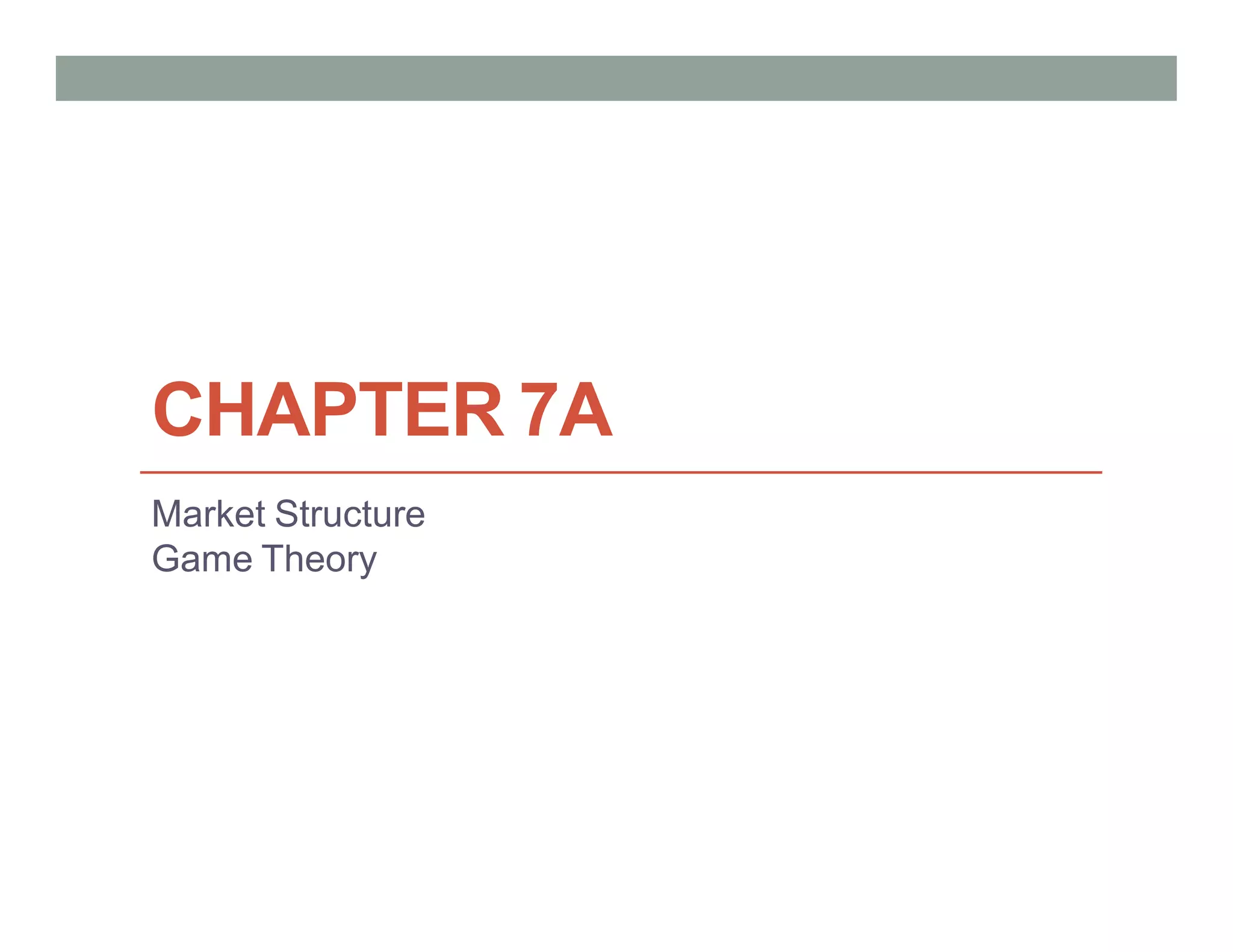 Chapter 7 a market structure game theory part a | PPTX | Board Games ...