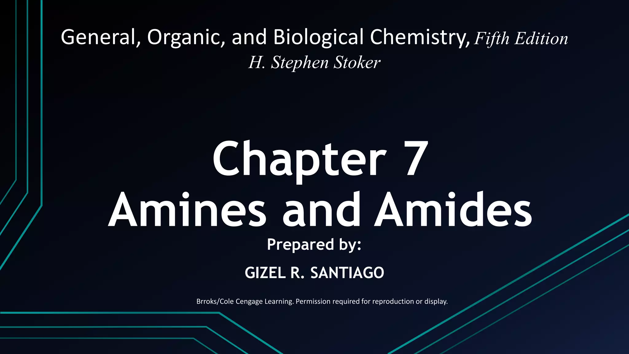 Chapter 7 Amines and Amides | PPTX
