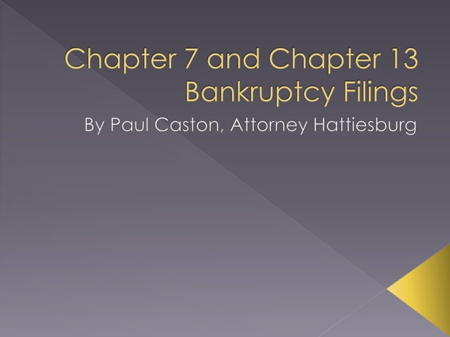 Chapter 7 and Chapter 13 Bankruptcy Filings | PPTX | Bankruptcy | Business Banking & Finance