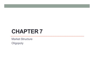 Chapter 7 b market structure game theory part b | PPTX | Business ...