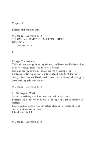Chapter 7Energy and Metabolism© Cengage Learning 2015.docx