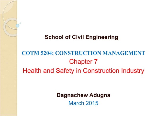 chapter 7 Health and Safety in Construction Industry lecture 8.ppt