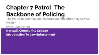 Chapter 7 The Backbone of Policing | PPT