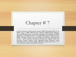 Chapter#7 Intrusion Detection and Prevention Systems.pptx