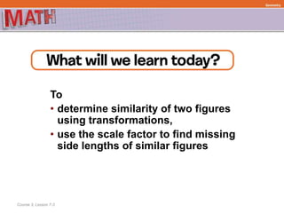 (8) Lesson 7.3 - Similarity and Transformations | PPTX