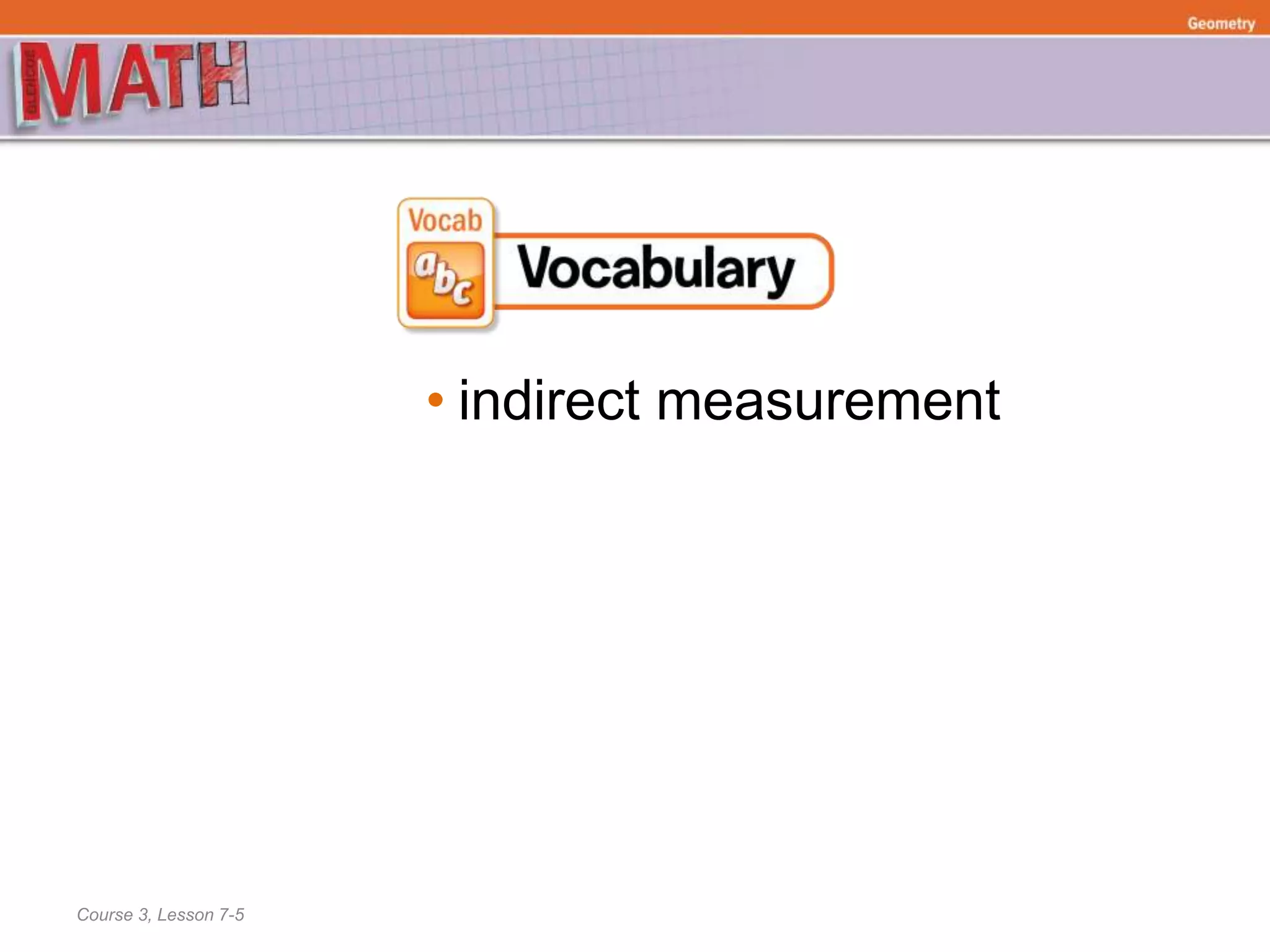 (8) Lesson 7.5 - Similar Triangles and Indirect measurement | PPTX