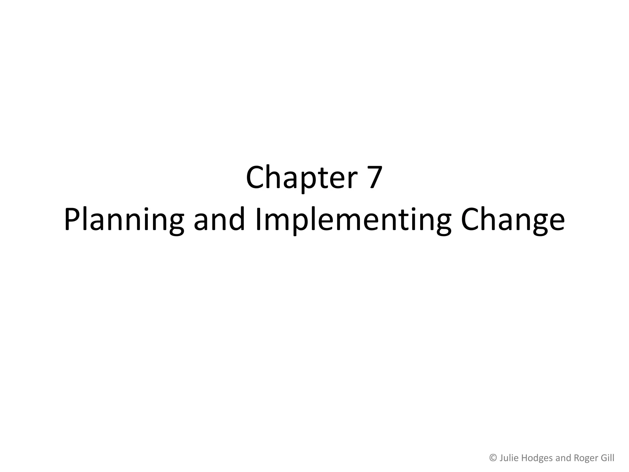 Chapter 7 planning and implementing change | PPTX