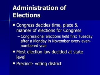 Chapter 7 section 2 (elections) | PPT
