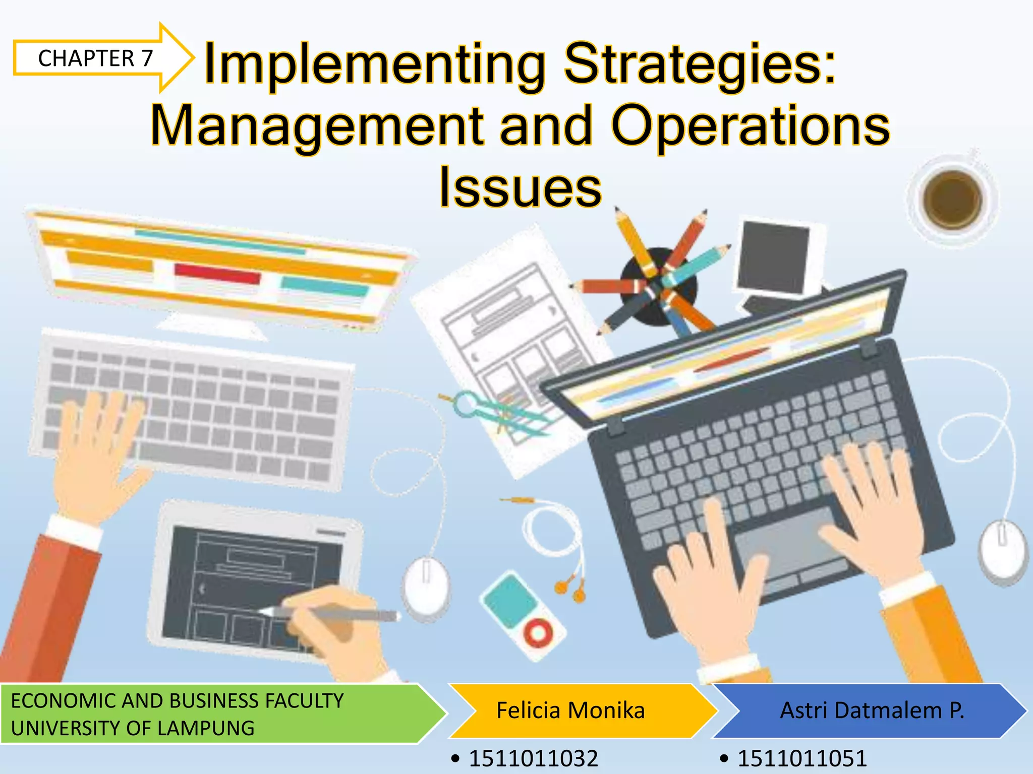 Chapter 7 strategic management implementing strategies - management and operations issues | PPTX