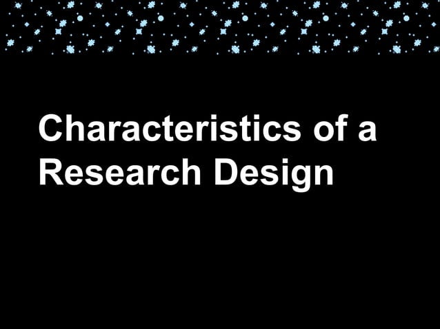 Chapter 7-THE RESEARCH DESIGN | PPT