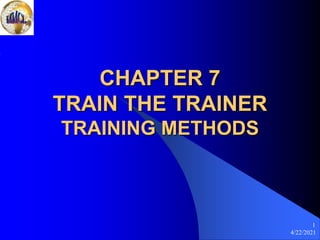 Chapter 7: Training Methods | PPT