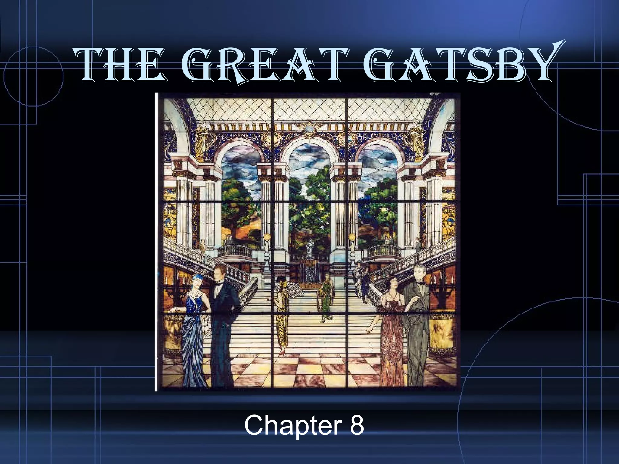 The Great Gatsby Chapter 8 | PPT