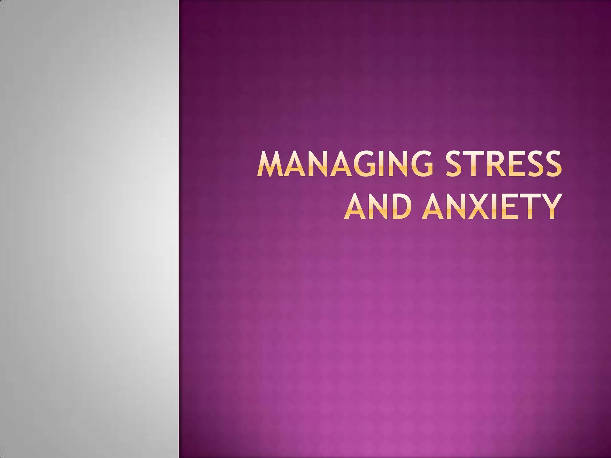 Stress and Anxiety | PPTX