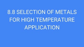 Metals and alloys for high temperature applications | PPTX