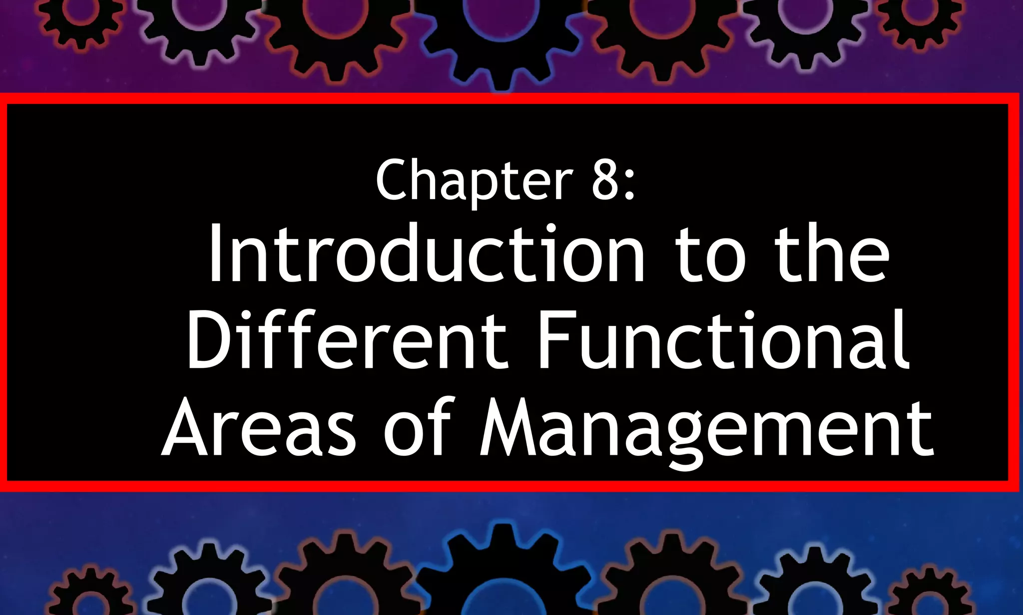 Chapter 8 : Introduction to the Different Functional Areas of ...