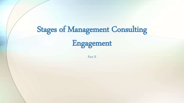Stages of Management Consulting Engagment | PPTX | Management ...