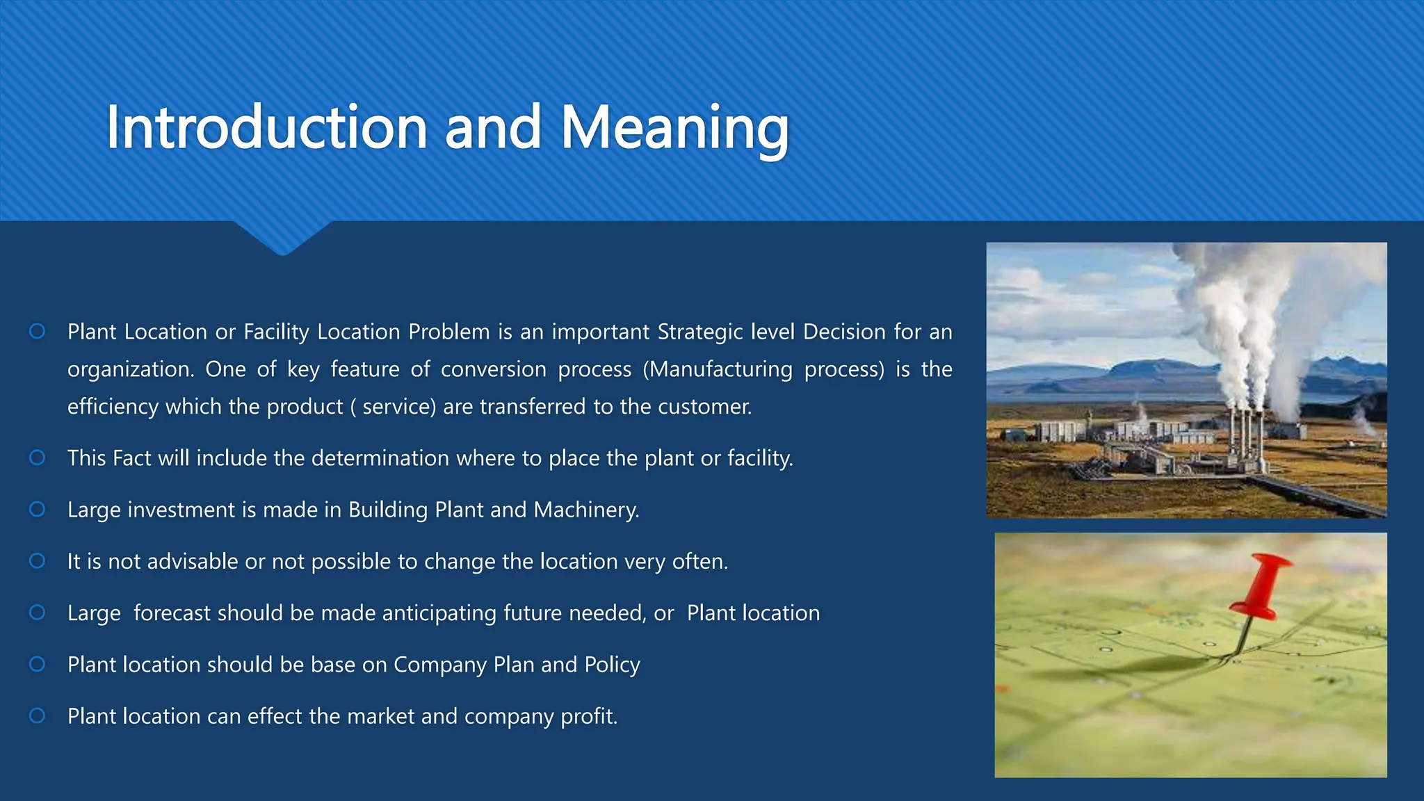 Plant Location and Layout: This presentation include information about ...