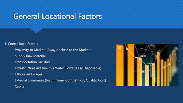 Plant Location and Layout: This presentation include information about ...