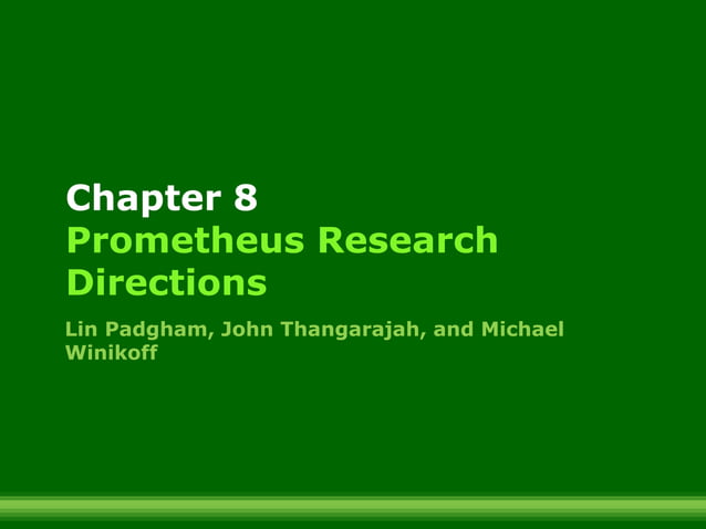 Chapter 8 agent-oriented software engineering ch8-prometheus research methodology | PPTX