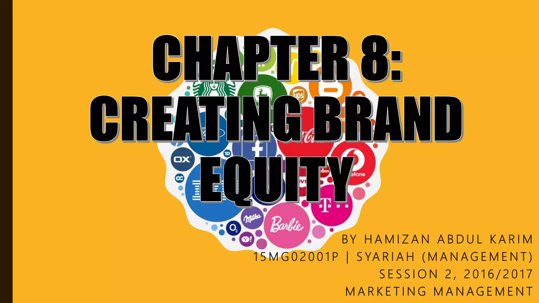 Chapter 8 - Creating Branding Equity | PPTX