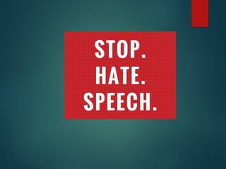 CHAPTER 8 - HATE SPEECH & FREE SPEECH.pptx