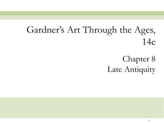 Chapter 8 - Late Antiquity | PPT