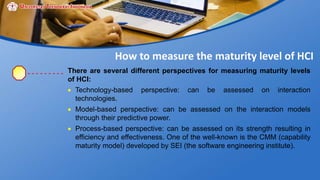 Chapter 8 - Maturity Level of HCI | PPT