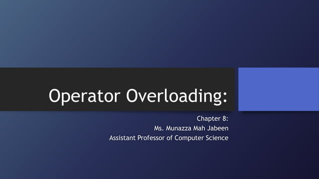 Operator Overloading | PPT