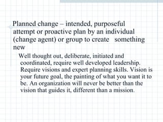 Planned change | PPTX | Business | Business and Finance