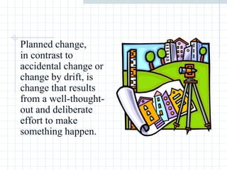 Planned change | PPTX