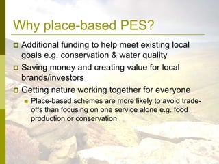 Creating a place-based PES scheme in the South Pennines | PPT